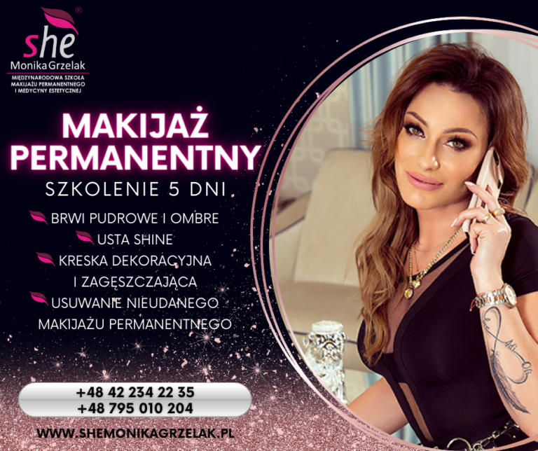 Szkolenia z makijażu permanentnego i medycyny estetycznej - SHE Monika ...